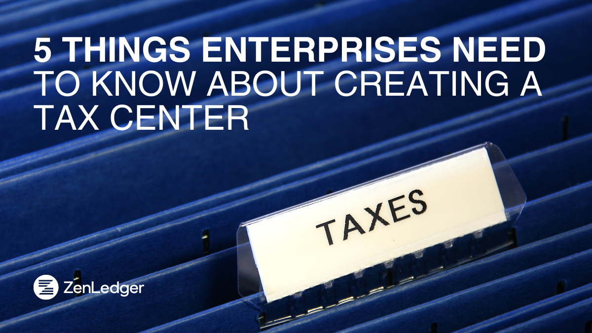 5 Crypto Tax Center Essentials for Enterprises